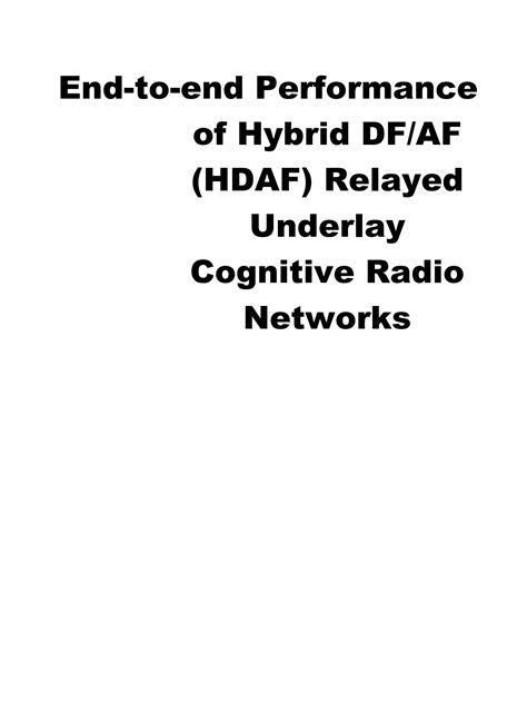 Solution End To End Performance Of Hybrid Dfaf Hdaf Relayed Underlay