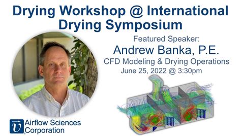 Airflow Sciences Corporation On Linkedin Cfd Drying Symposium