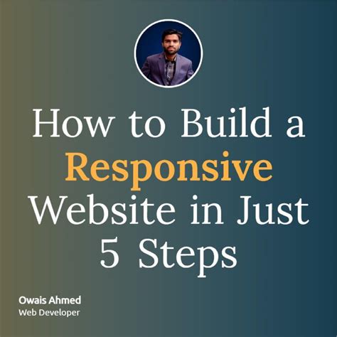 owais ahmed on linkedin how to build a responsive website in just 5
