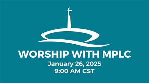 Worship With Mplc Sunday January 26 2025