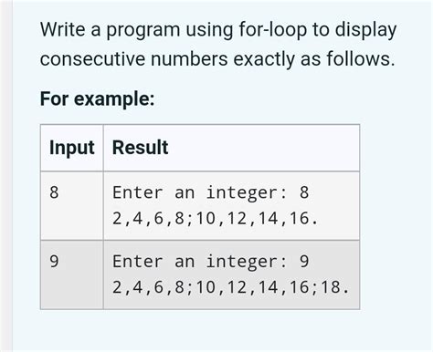 Solved Write A Program Using For Loop To Display Consecutive