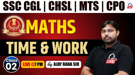 Maths Time And Work For Ssc Cglchslmtscpo Class 02 By Ajay