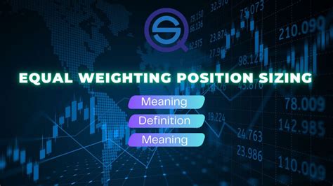 Equal Weighting Position Sizing Meaning Definition And Example