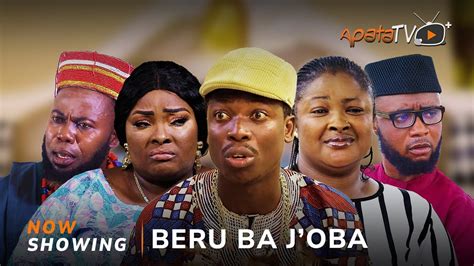 Beru Ba Joba Yoruba Movie 2024 Drama Ronke Odusanya Apa Olayemi