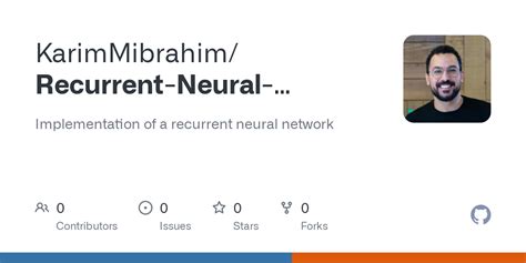 Github Karimmibrahimrecurrent Neural Network Implementation