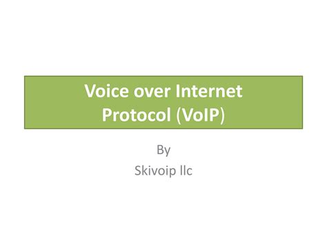 Voice Over Internet Protocol Pptx