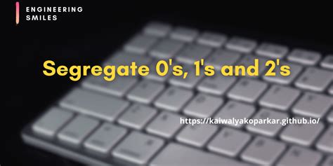 🔬segregate 0s 1s And 2s🔬 Dev Community