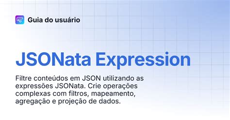 Jsonata Expression Guia Do Usuário