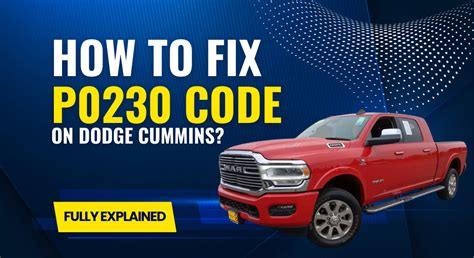 How to Fix P0230 Code On Dodge Cummins? (Fully Explained)