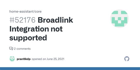 Broadlink Integration Not Supported Issue Home Assistant Core GitHub