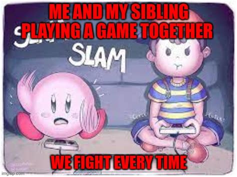 Siblings Imgflip