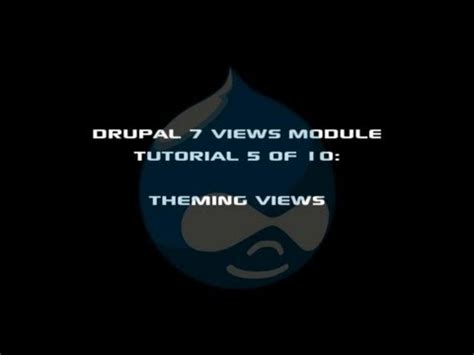 Drupal Views Module Tutorial Of Theming Views YouTube