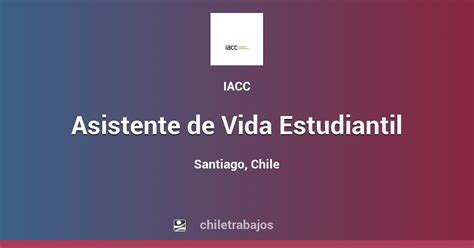 Asistente De Vida Estudiantil Santiago Chiletrabajos
