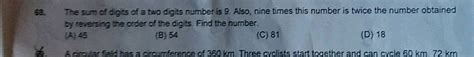 the of digits of a two digits number is 9 also nine times this