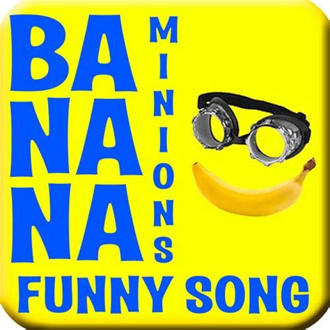 Despicable Me Minions Banana Song Minions Banana Song Electro