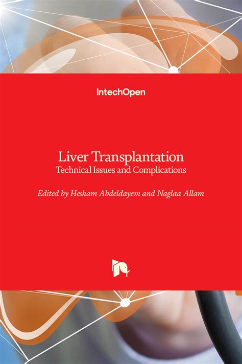 Liver Transplantation Technical Issues And Complications IntechOpen