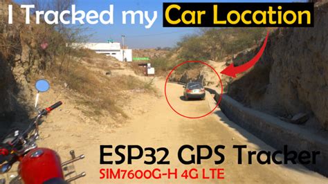 ESP32 GPS Tracker Using SIM7600G H 4G LTE With Google Maps