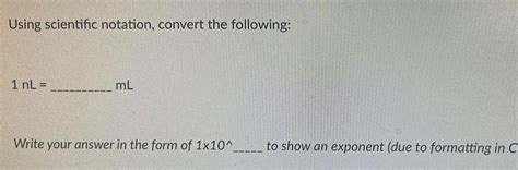 Answered Using Scientific Notation Convert The Following 1 Nl Ml Kunduz