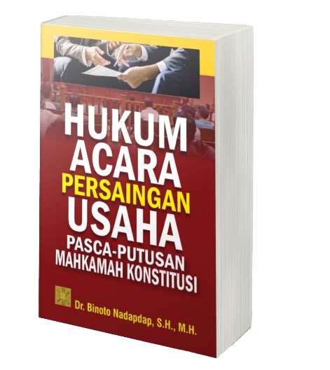 Hukum Acara Persaingan Usaha Pasca Putusan Mahkamah Konstitusi
