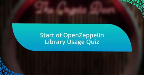 Openzeppelin Library Usage Quiz Fatpapassg