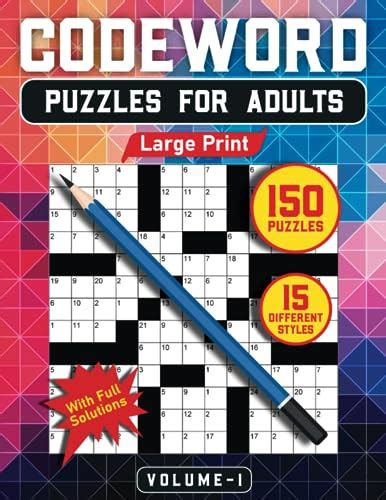 Codeword Puzzles For Adults A 150 Large Print Codeword Puzzle Book For Adults And Seniors With