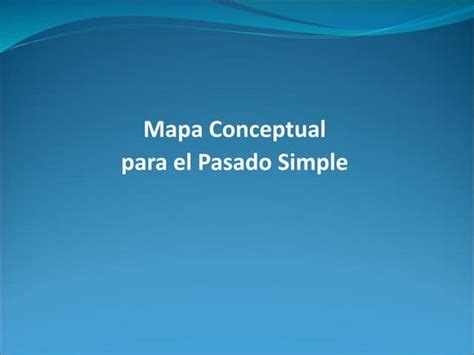 Pasado Simple Ppt Pasado Simple Ppt
