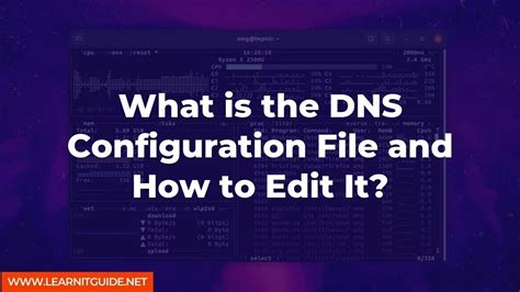 What Is The Dns Configuration File And How To Edit It