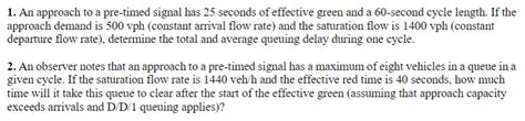 Solved 1 An Approach To A Pre Timed Signal Has 25 Seconds