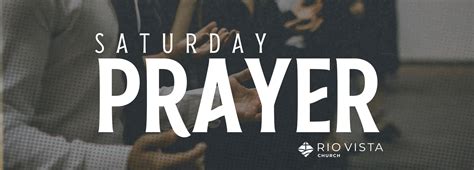 Saturday Prayer Group Rio Vista Church