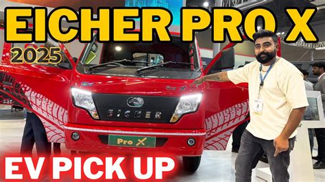 New Eicher Pro X Detailed Review 2025 Eicher Pro X Electric Pickup