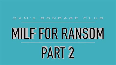 Lolly Gagg Cypruss Allure In Milf For Ransom Wmv Part 2 Sams Bondage Club Clips4sale