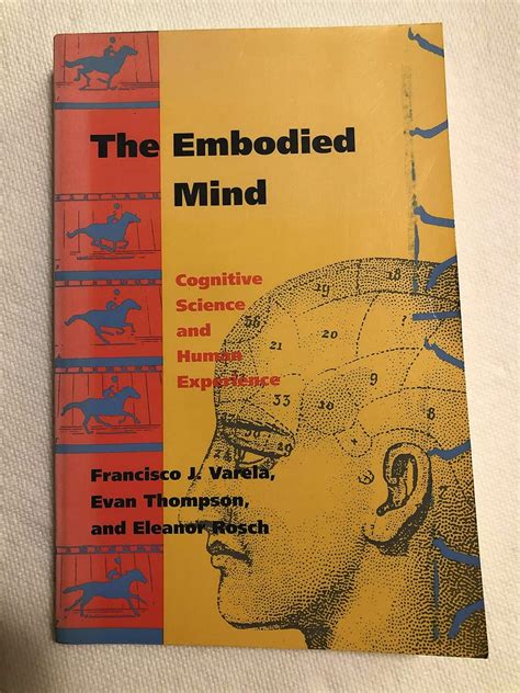 Amazon The Embodied Mind Cognitive Science And Human Experience The
