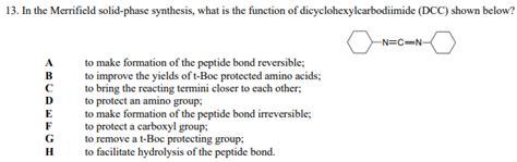 Solved 13 In The Merrifield Solid Phase Synthesis What Is