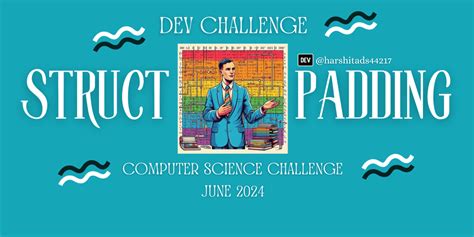 Computer Science Challenge Structure Padding Dev Community