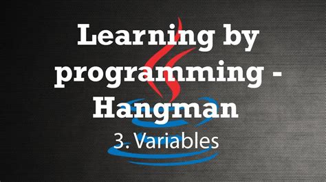 3 Variables Learning By Programming Hangman Youtube