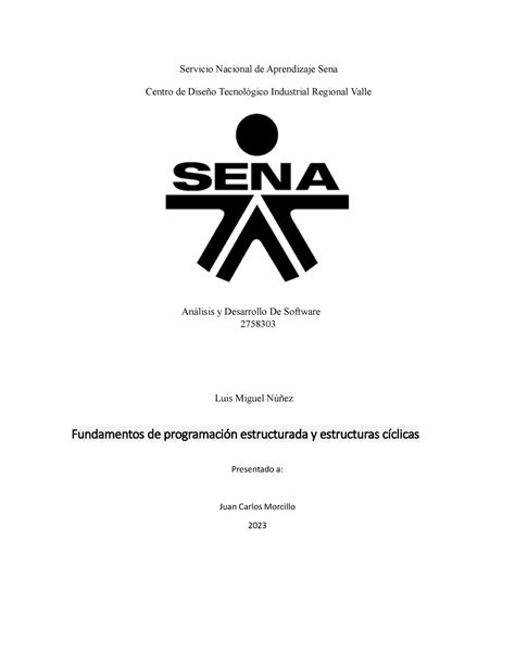 Fundamentos De Programación Estructurada Y Estructuras Cíclicas Objetivo Especifico