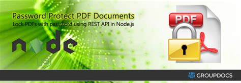 将密码放入 Pdf 文件 使用 Nodejs 保存带密码的 Pdf 文件 Pdf 密码保护器 Rest Api