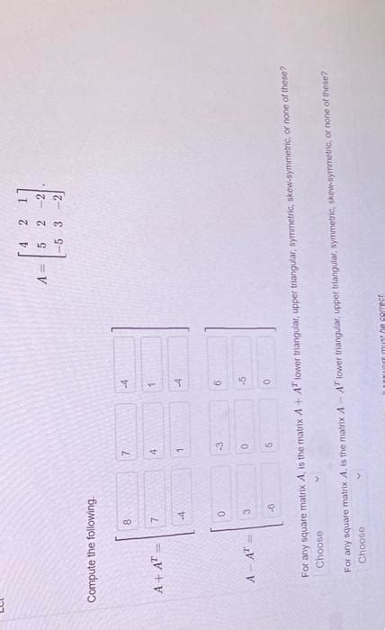 Solved A ⎣⎡45−52231−2−2⎦⎤ Compute The Following For Any