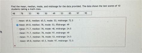 Solved Find The Mean Median Mode And Midrange For The Chegg