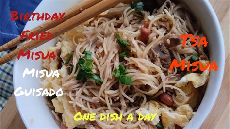 Birthday Misuatsa Misuamisua Guisadocha Misua With Oyster Sauce