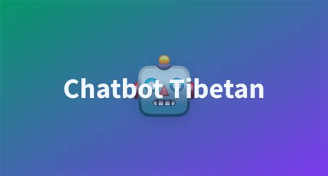 Chatbot Tibetan A Hugging Face Space By Openpecha