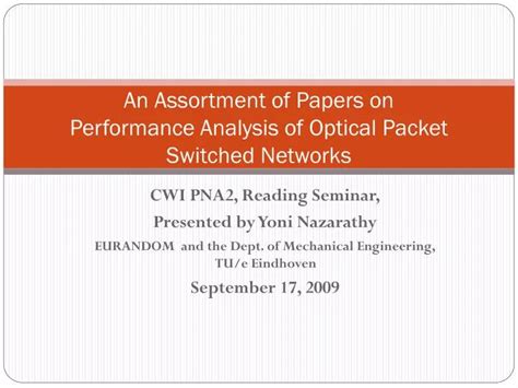 Ppt An Assortment Of Papers On Performance Analysis Of Optical Packet Switched Networks