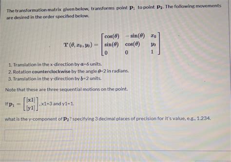 Solved The Transformation Matrix Given Below Transforms