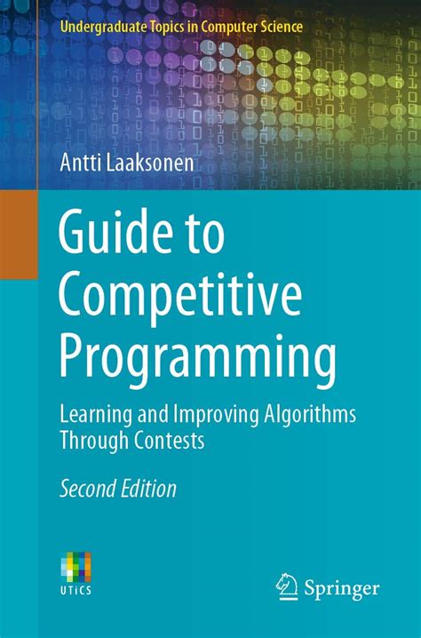 Guide To Competitive Programming Learning And Improving Algorithms Through Contests