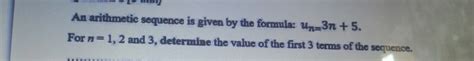 solved an arithmetic sequence is given by the formula u n 3n 5 for n