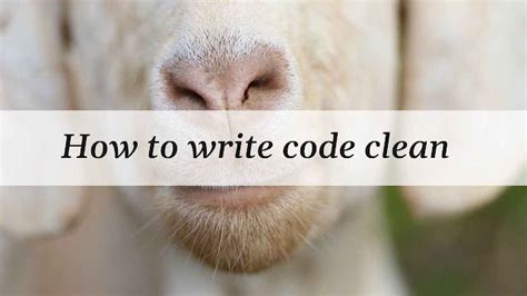 How To Write Code Clean And Easy To Navigate