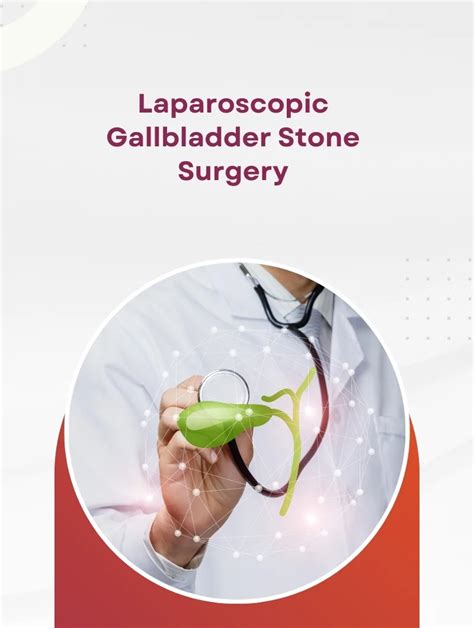Laparoscopic Gallbladder Stone Surgery Doctor In Gurgaon