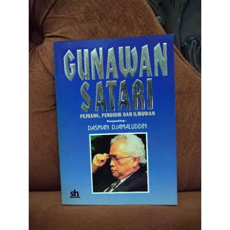 Jual Buku Gunawan Satari Pejuang Pendidikdan Ilmuan Shopee Indonesia