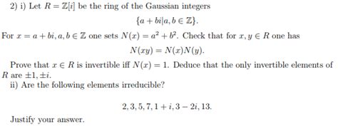 Solved 2 I Let R Zi Be The Ring Of The Gaussian Integers
