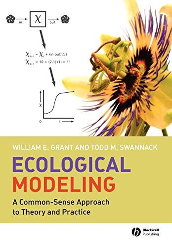 Ecological Modeling A Common Sense Approach To Theory And Practice